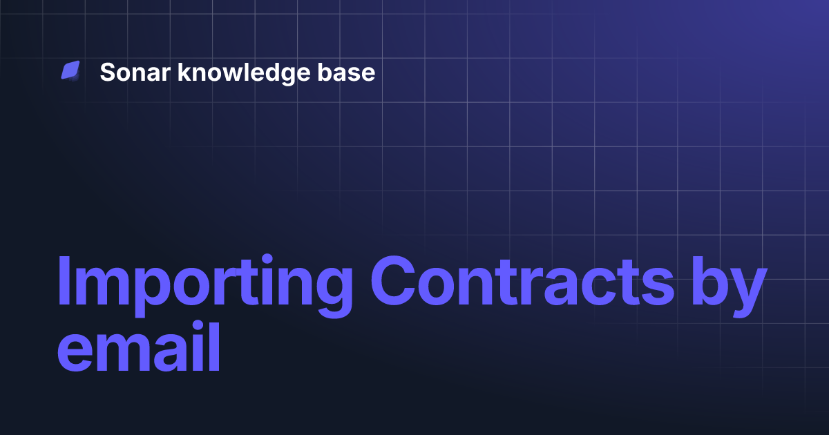Importing Contracts by email | Sonar knowledge base